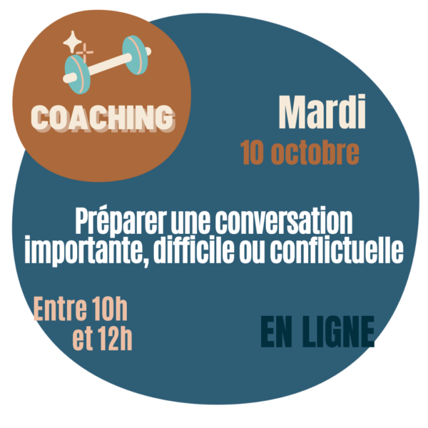 Coaching - Préparer une conversation importante, difficile ou ...
